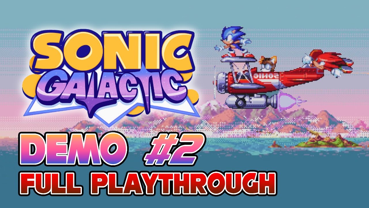 Sonic Galactic - Full Demo 2.0 Playthrough [2025] - YouTube