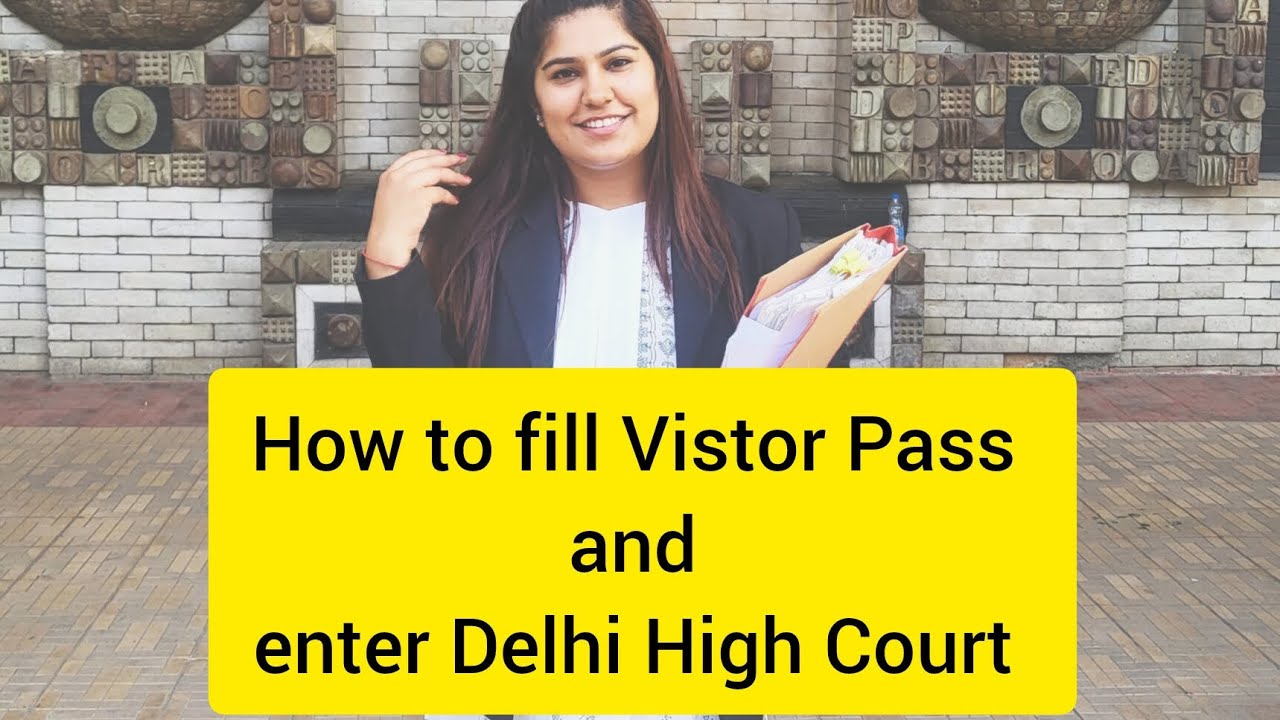 Entry at Delhi High Court / how to fill visitor pass / entry by ...