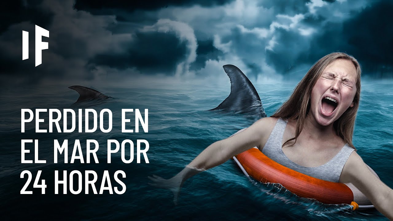 ¿Qué pasaría si pasaras 24 horas perdido en el mar? - YouTube