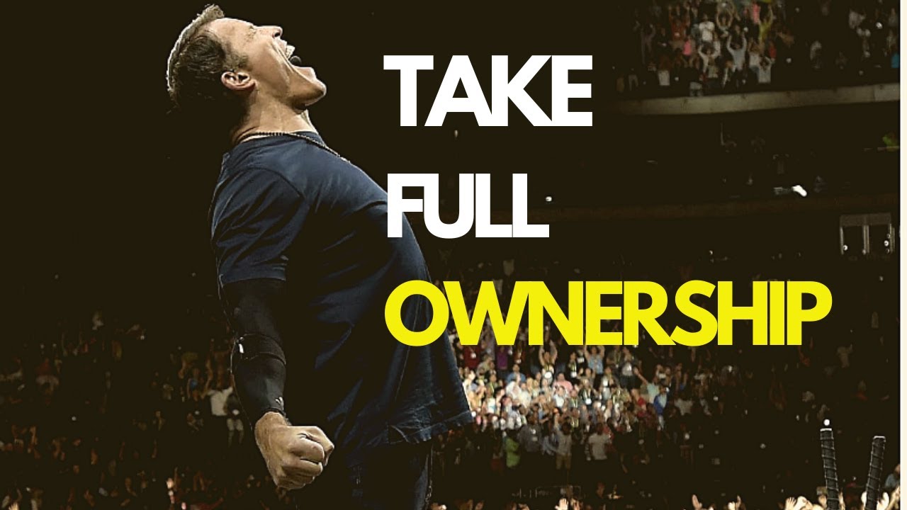 TAKE FULL OWNERSHIP - Best Motivational Speech - YouTube