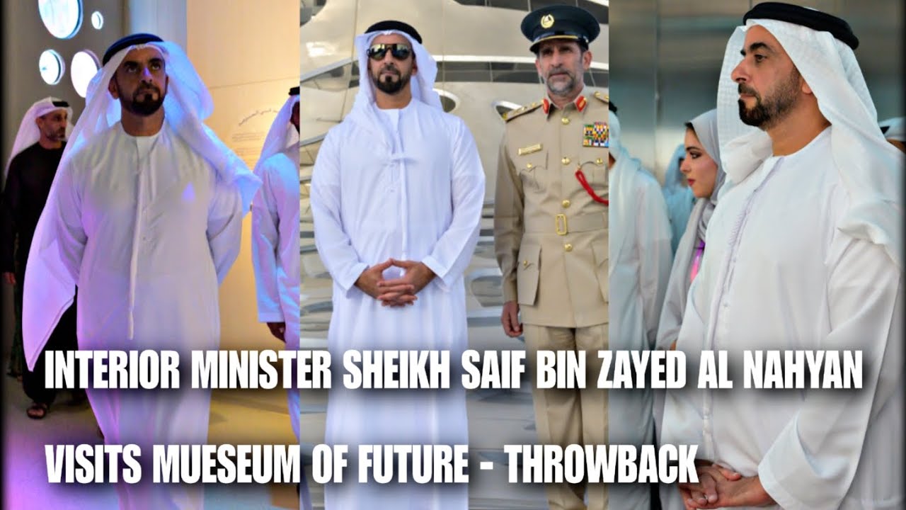 Sheikh Saif Bin Zayed Visit Museum of future Throwback - YouTube