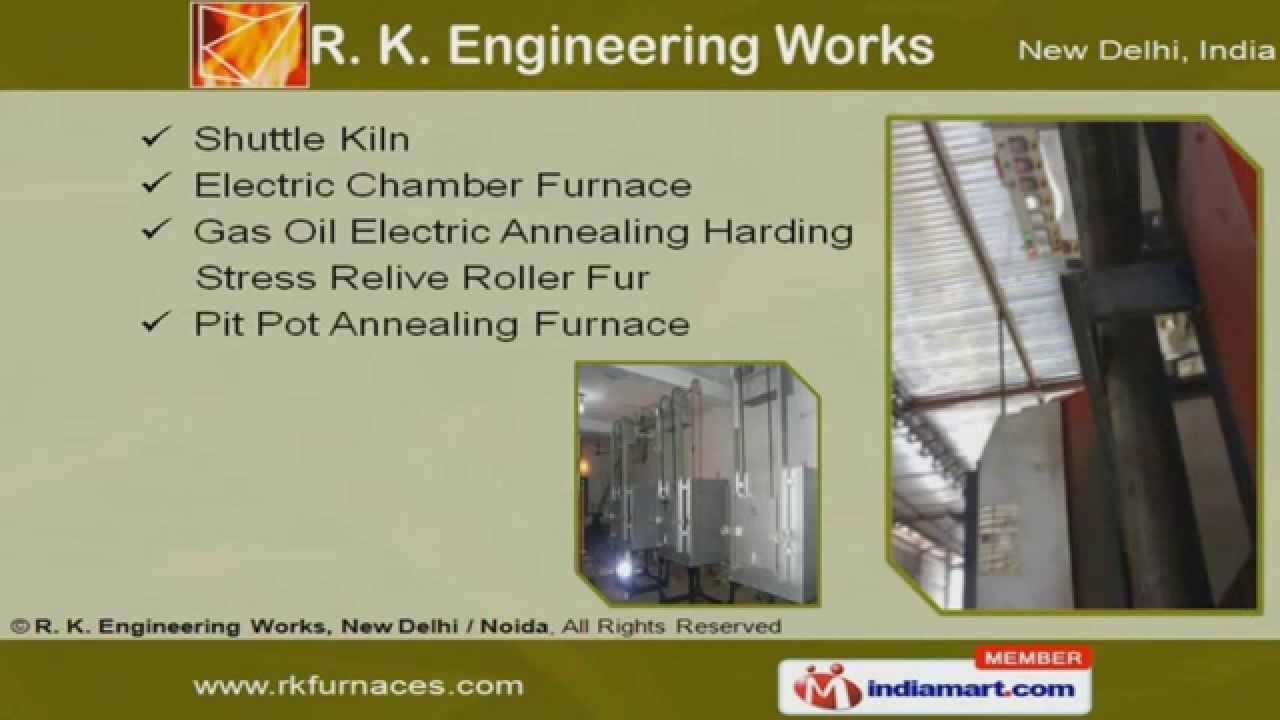 BELL FURNACE by R. K. Engineering Works, New Delhi - YouTube