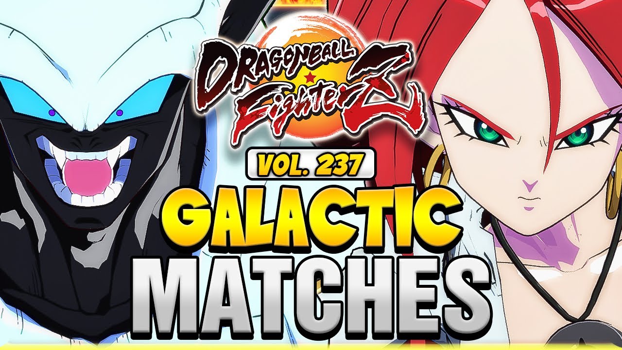 DBFZ 💥 GALACTIC MATCHES Vol. 237 💥 Dragon Ball FighterZ | UncleBardock ...