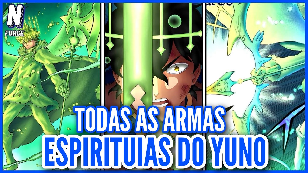 TODAS AS ARMAS ESPIRITUAIS DO YUNO EM BLACK CLOVER! | NERD FORCE - YouTube