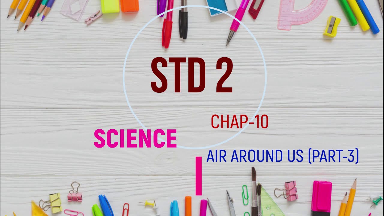 STD 2 SCIENCE CHAP 10 PART 3 - YouTube