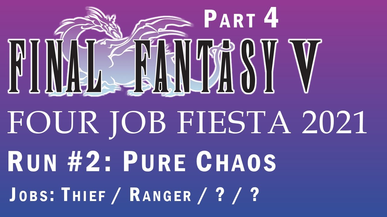 FF5 Four Job Fiesta 2021 Pure Chaos run part 4: Tower of Walse - YouTube