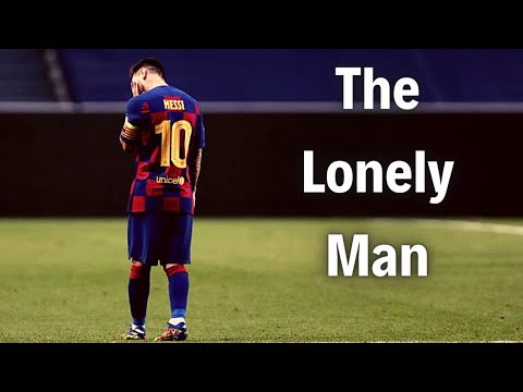 Lionel Messi - Yalnız Adam