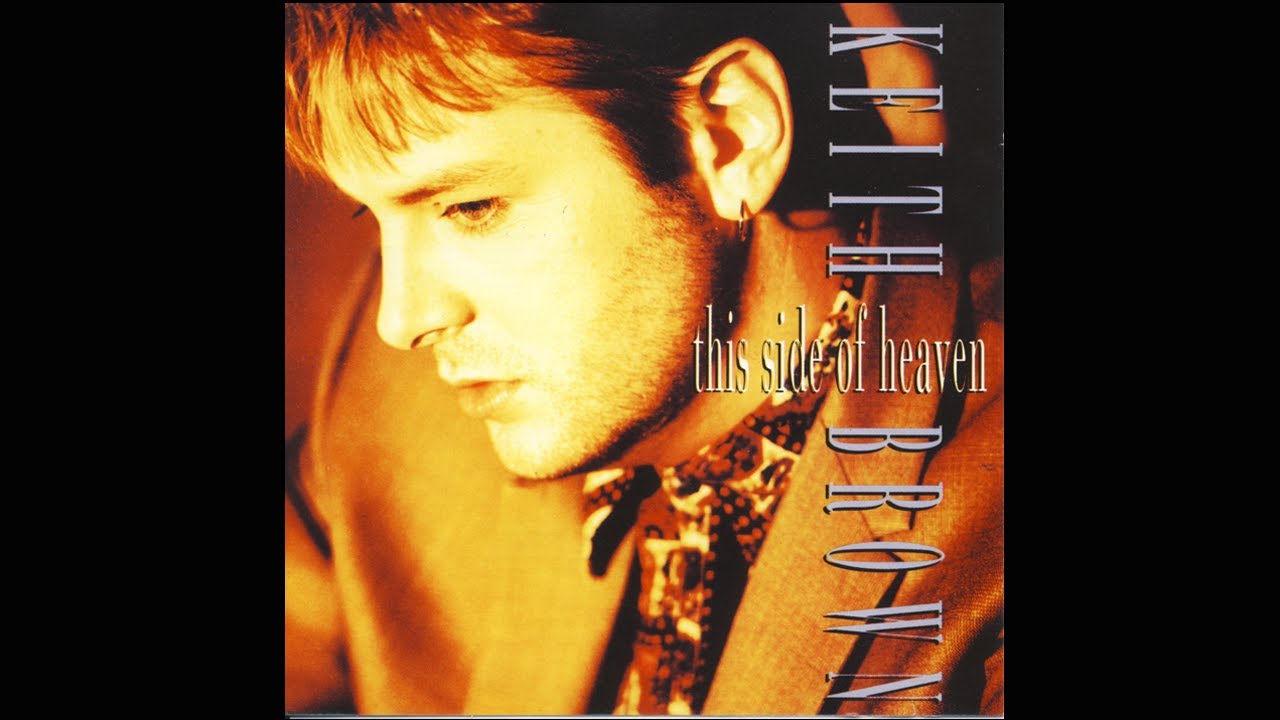 Keith Brown - This Side Of Heaven (HD) Melodic Rock -1993 - YouTube