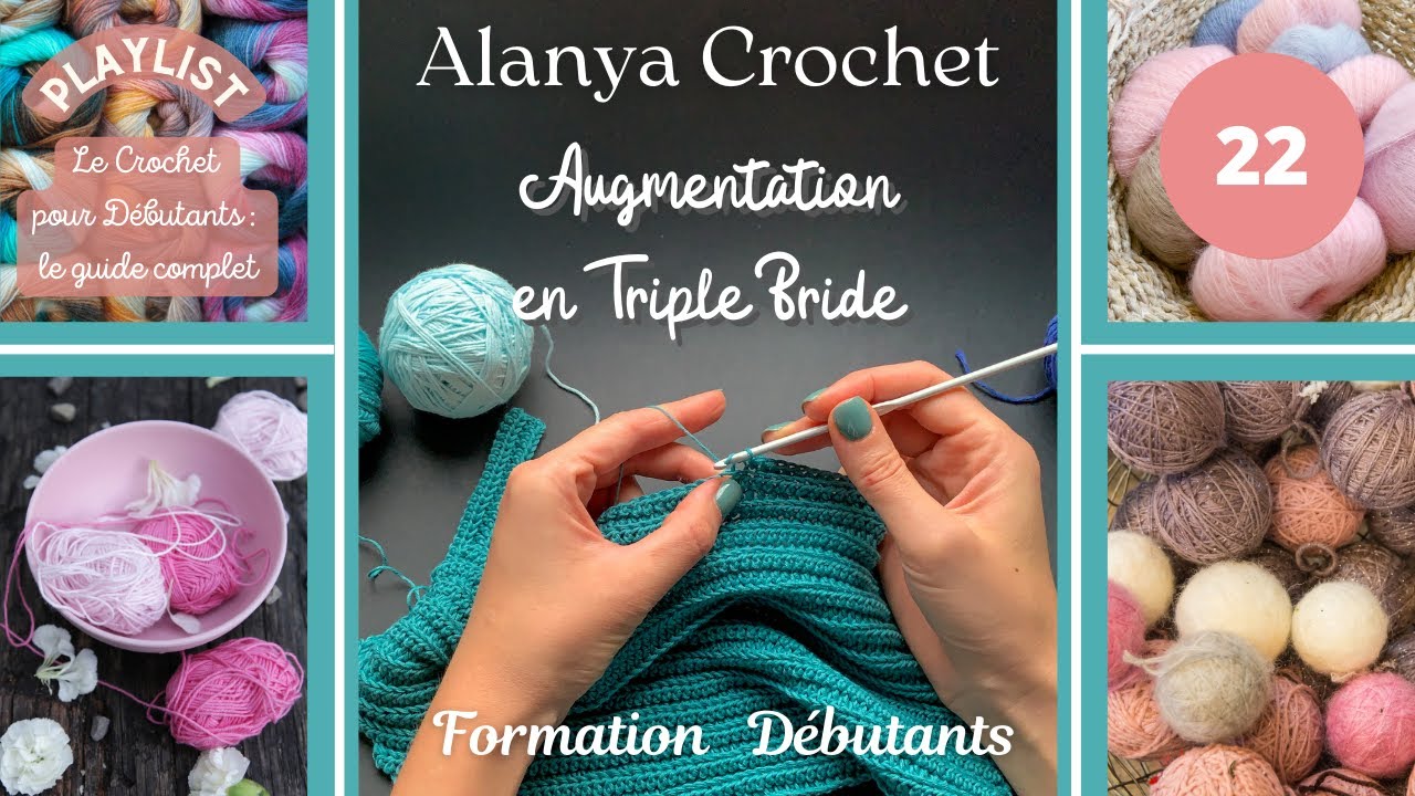 22 - Augmentation en Triple Bride : Crochet pour Débutants ! - YouTube