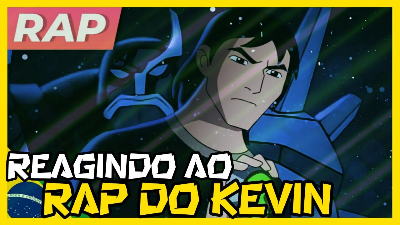 BEN 10 MILK REACT - Rap do Kevin (Supremacia Alienígena) - VOU HONRAR ...