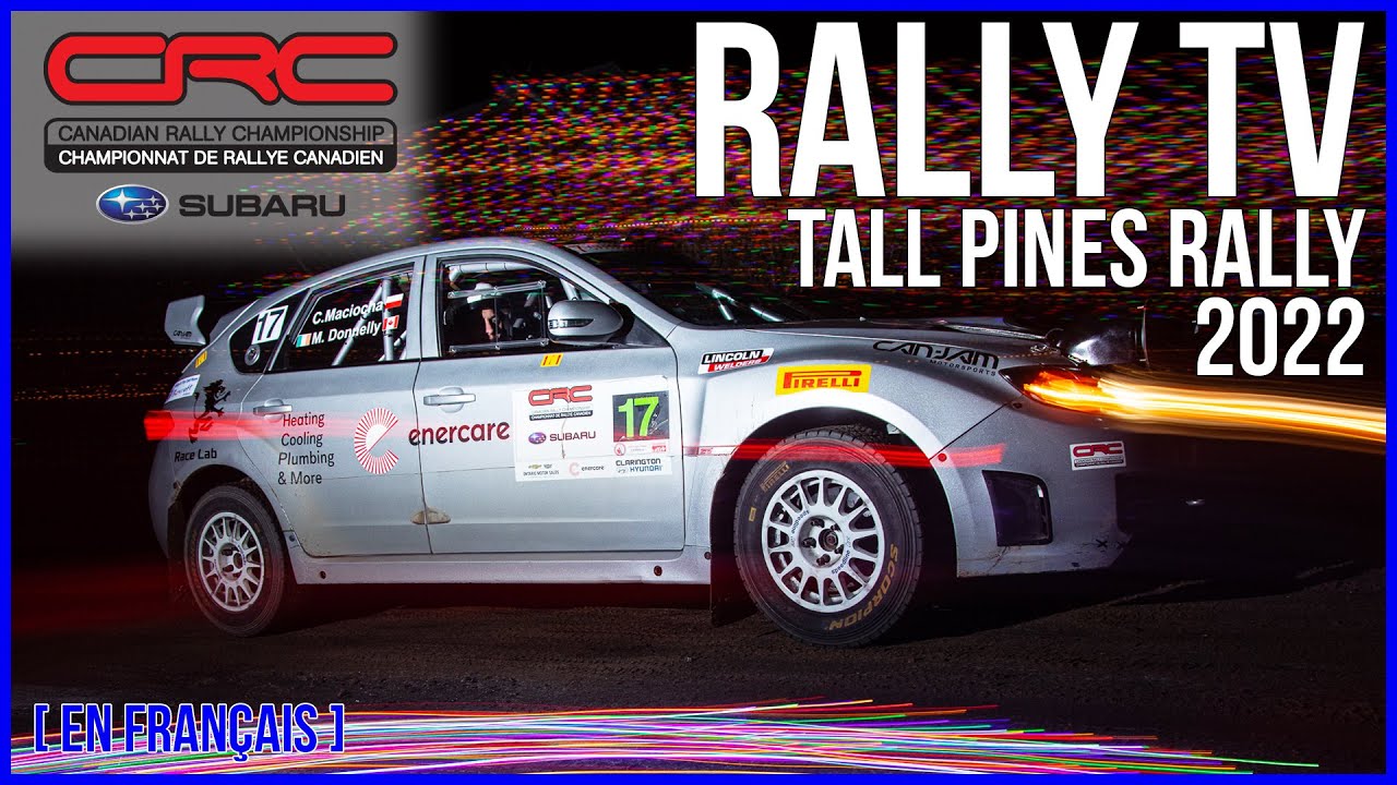 CRC TV: Tall Pines Rally 2022 - En Français - YouTube