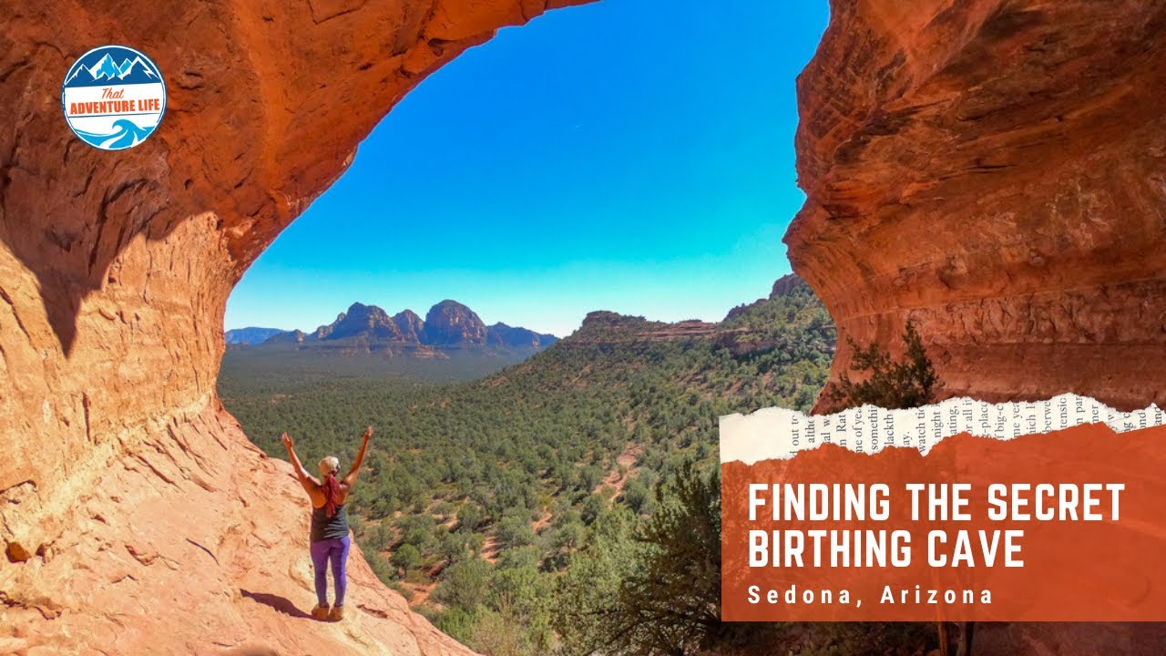 How to Find the Secret Birthing Cave - Sedona, AZ - YouTube