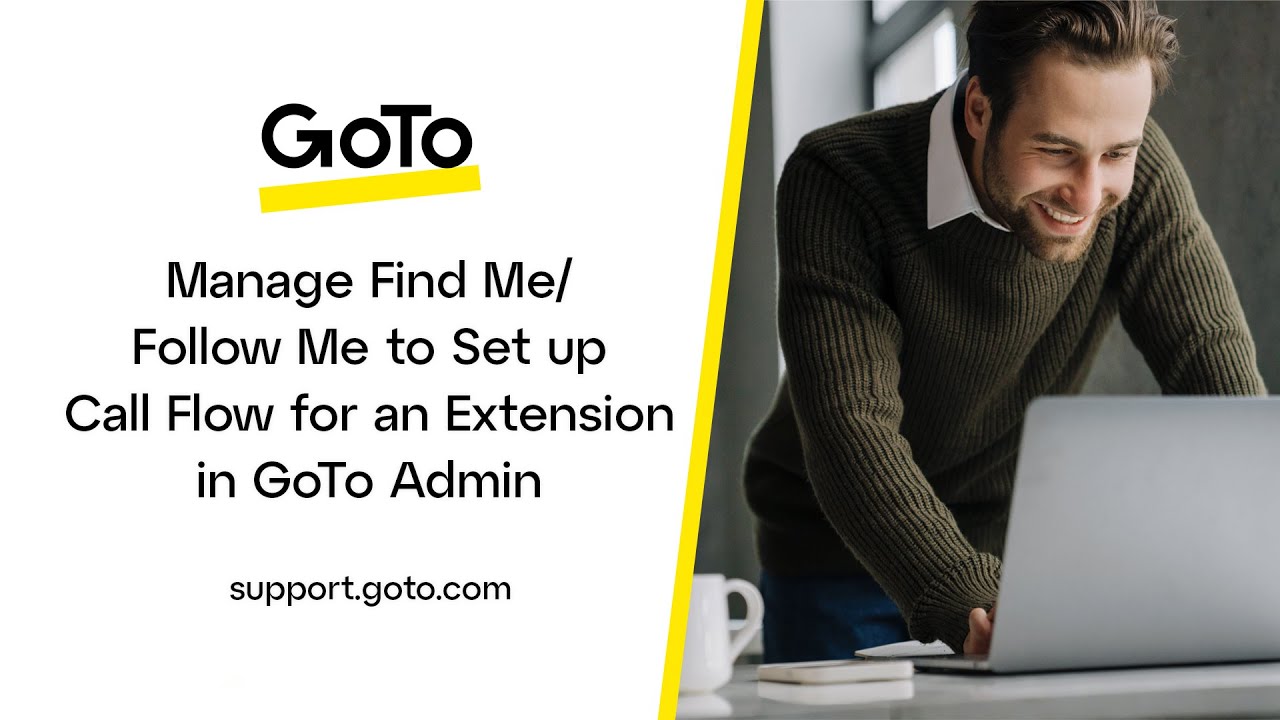 Manage Find Me/Follow Me to Set up Call Flow for an Extension in GoTo ...