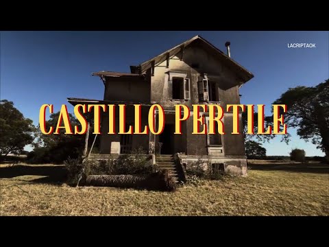 ¿Un Castillo EMBRUJADO en URUGUAY? “El Castillo Pertile”