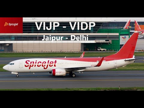 SpiceJet Boeing 737-800 NG | Jaipur to Delhi | Real Flight Simulator ...