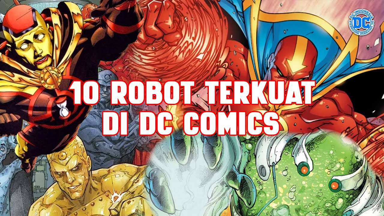 10 ROBOT TERKUAT DI DC COMICS.........CHECK..!! - YouTube