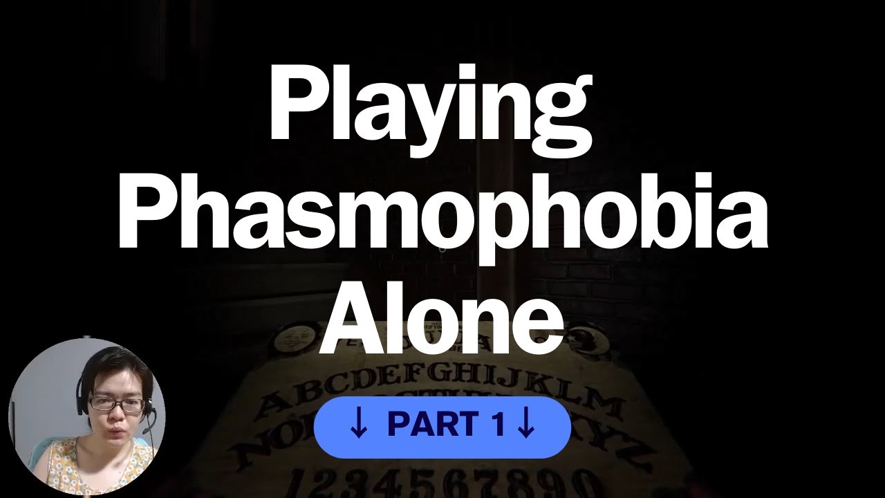 Playing Phasmophobia alone Part 1 - YouTube