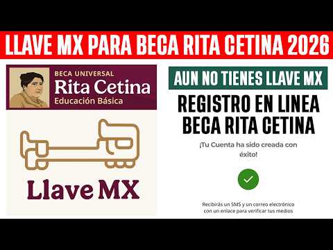 🚨 Crear LLAVE MX para la BECA Rita Cetina 2026 🔑 y REGISTRAR tu Beca 🎓 Paso a Paso SIN ERRORES