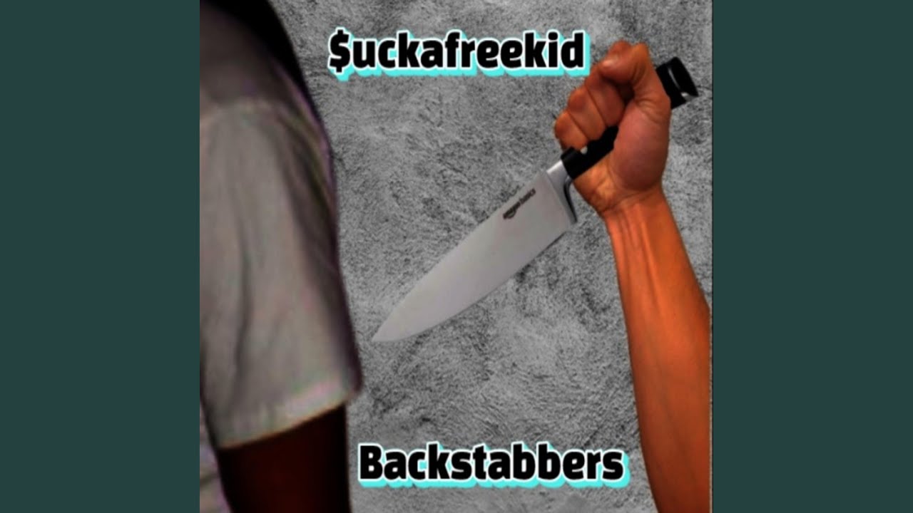 Back Stabbers - YouTube