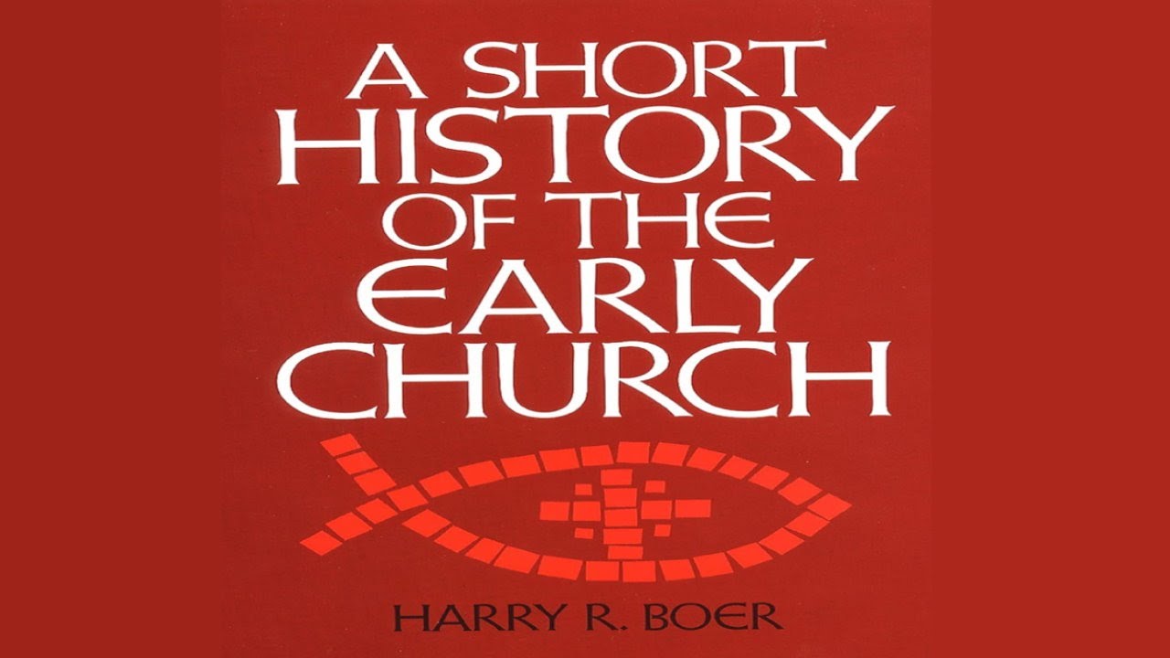 A Short History of the Early Church: Chapter 1 - Harry Boer / Reformed ...