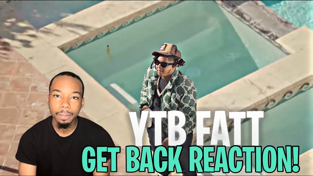 YTB FATT - Get Back (Official Music Video) Reaction! - YouTube