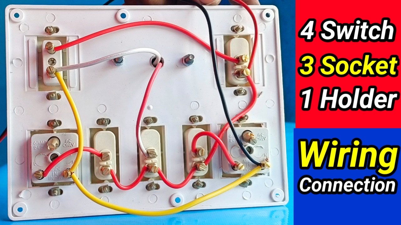 4 Switch 3 Socket 1 Holder Wiring Connection // Electric Board ...