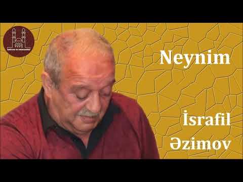 İsrafil Əzimov. Neynim