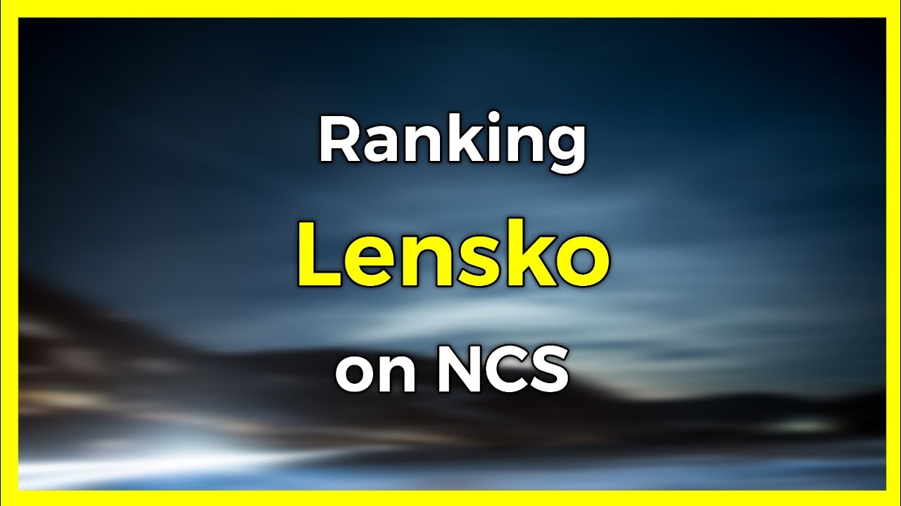 Ranking Lensko on NCS - YouTube