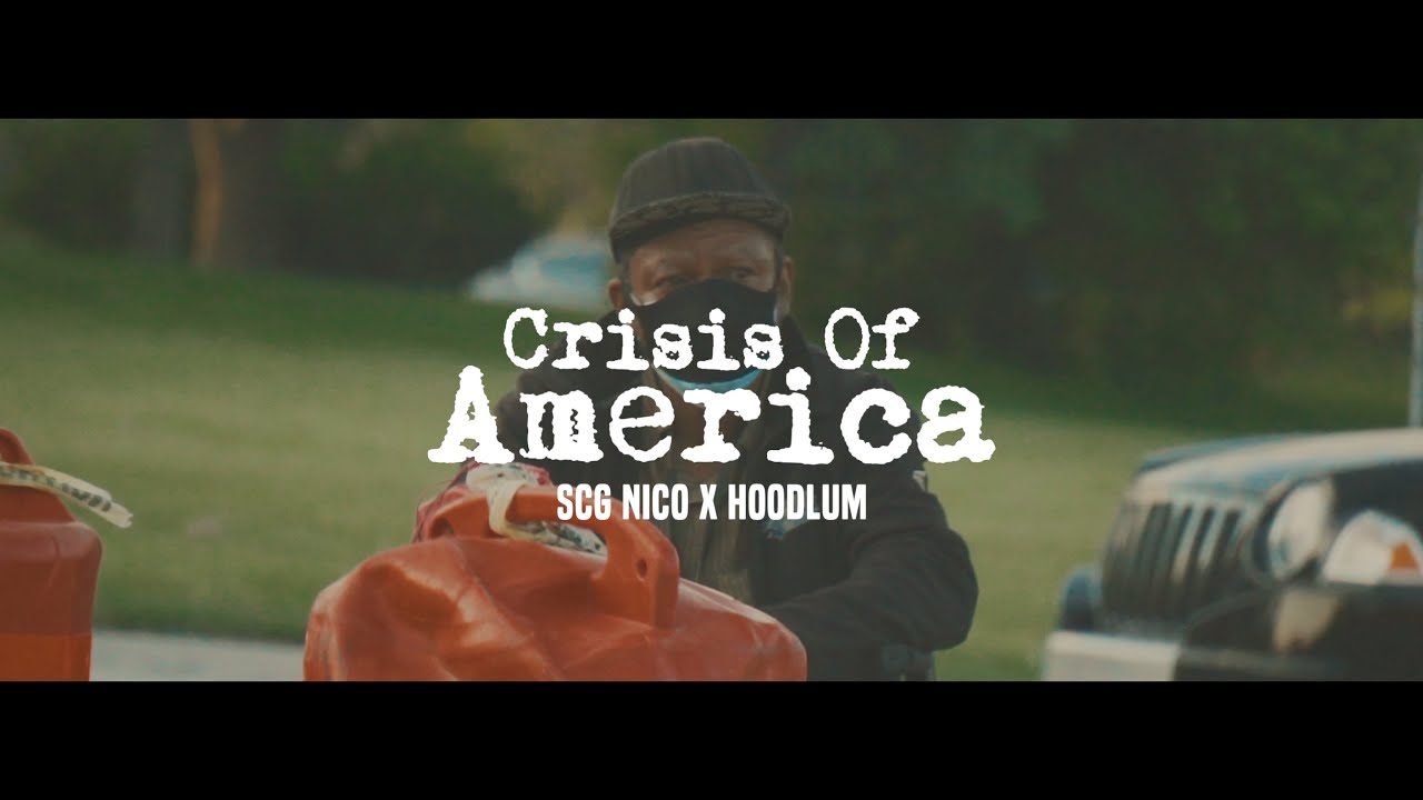 SCG Nico x Hoodlum - Crisis Of America (Official Music Video) - YouTube ...