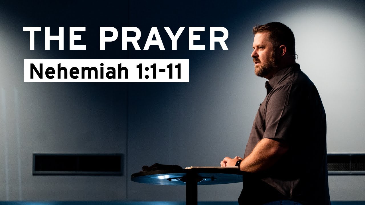 The Prayer (Nehemiah 1) - YouTube