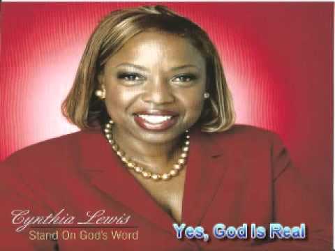 Yes God Is Real-Cynthia Lewis - YouTube