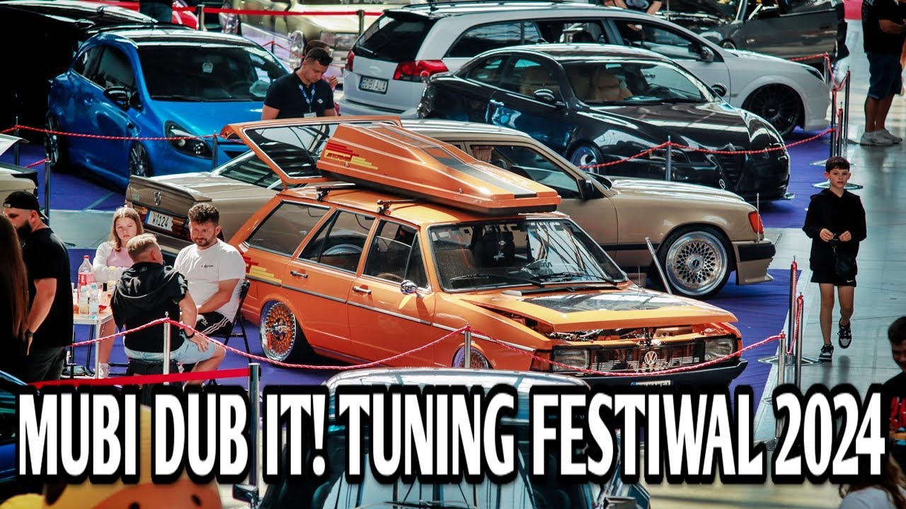 MUBI DUB IT! Tuning Festiwal 2024 | Targi Kielce - YouTube