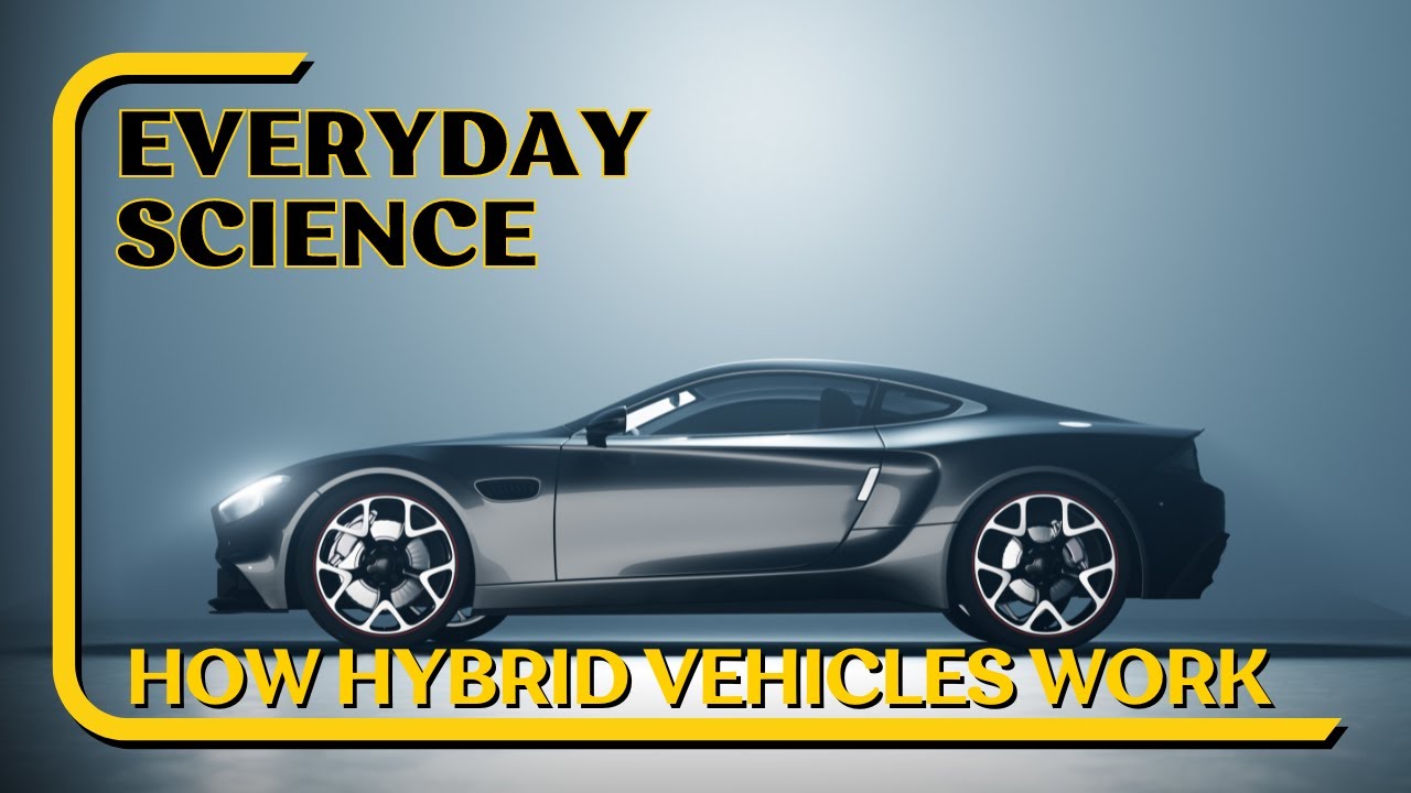 How Hybrid Vehicles Work | Everyday Science - YouTube