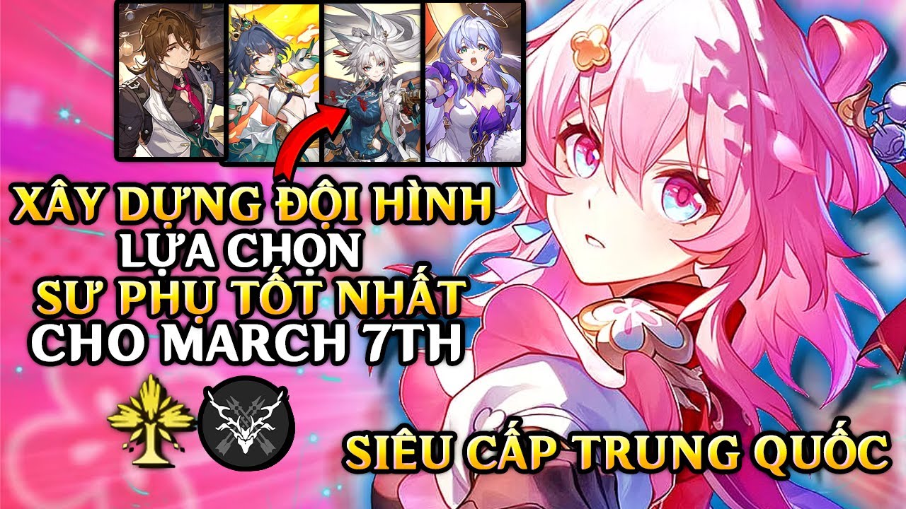 March 7 Mới Là SUB DPS 4 Sao Mạnh Nhất Hiện Tại ? Lựa Chọn Sư Phụ Cho ...