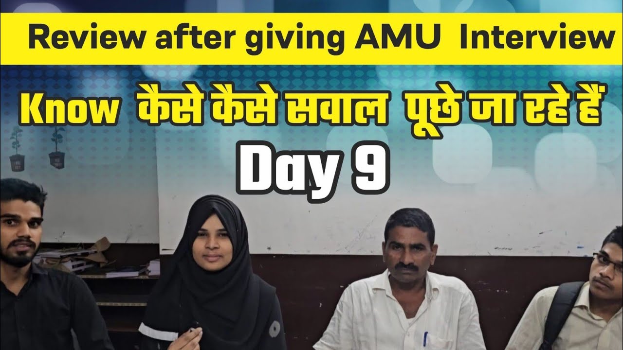 Review after Giving AMU Interview | Day 9 - YouTube