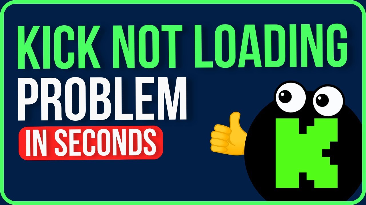 HOW TO FIX KICK NOT LOADING 2026 (Easy Guide) | Kick Website Not ...