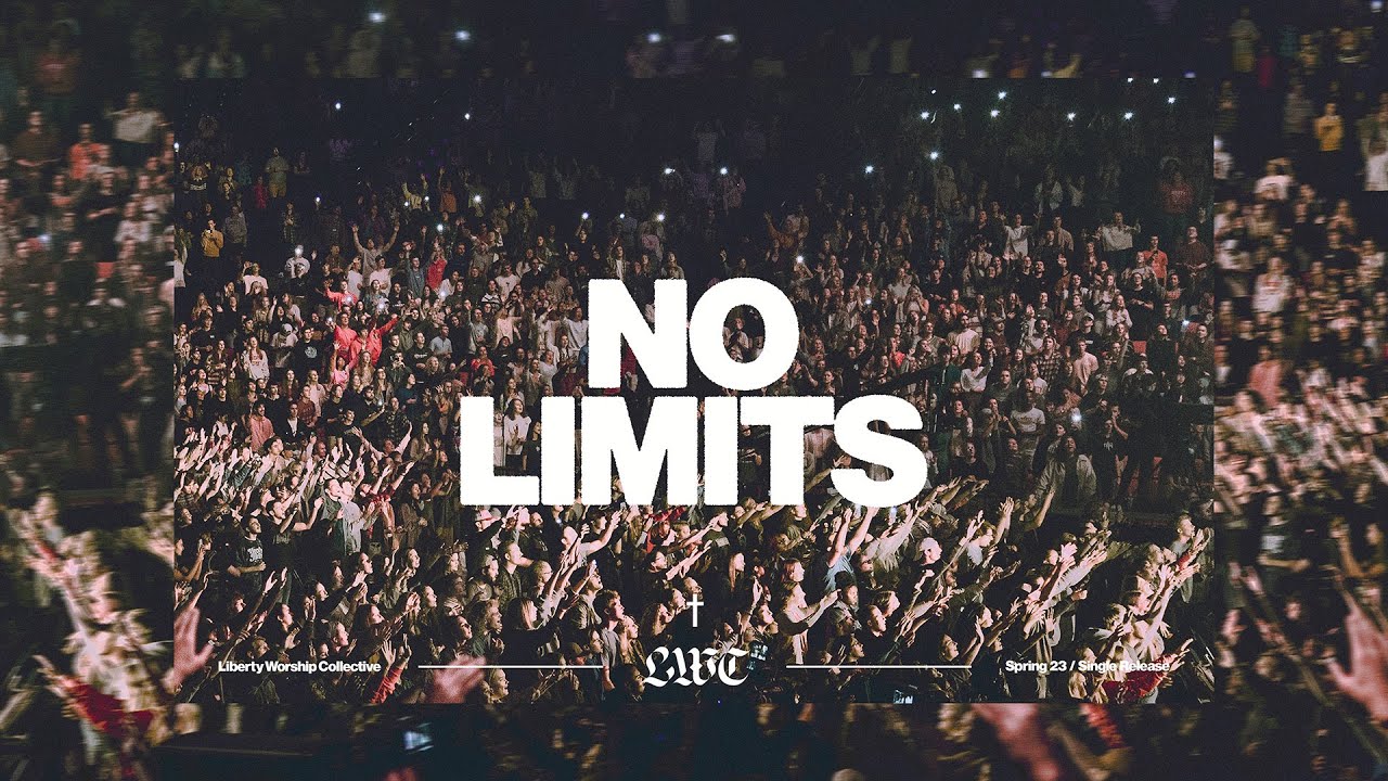Liberty Worship Collective | No Limits - YouTube