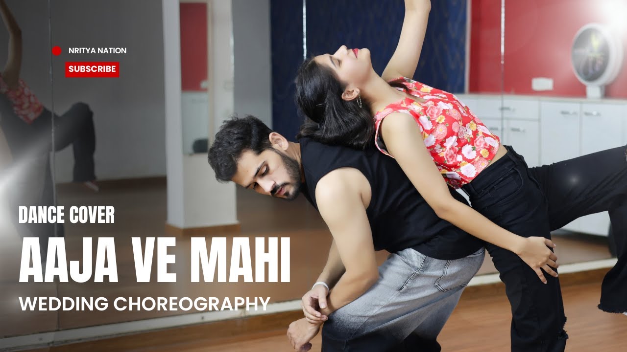 Aaja Ve Mahi | Dance Cover | Wedding Choreography | Easy Couple Dance ...