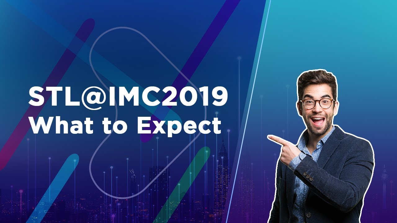 STL at IMC 2019- What to Expect - YouTube