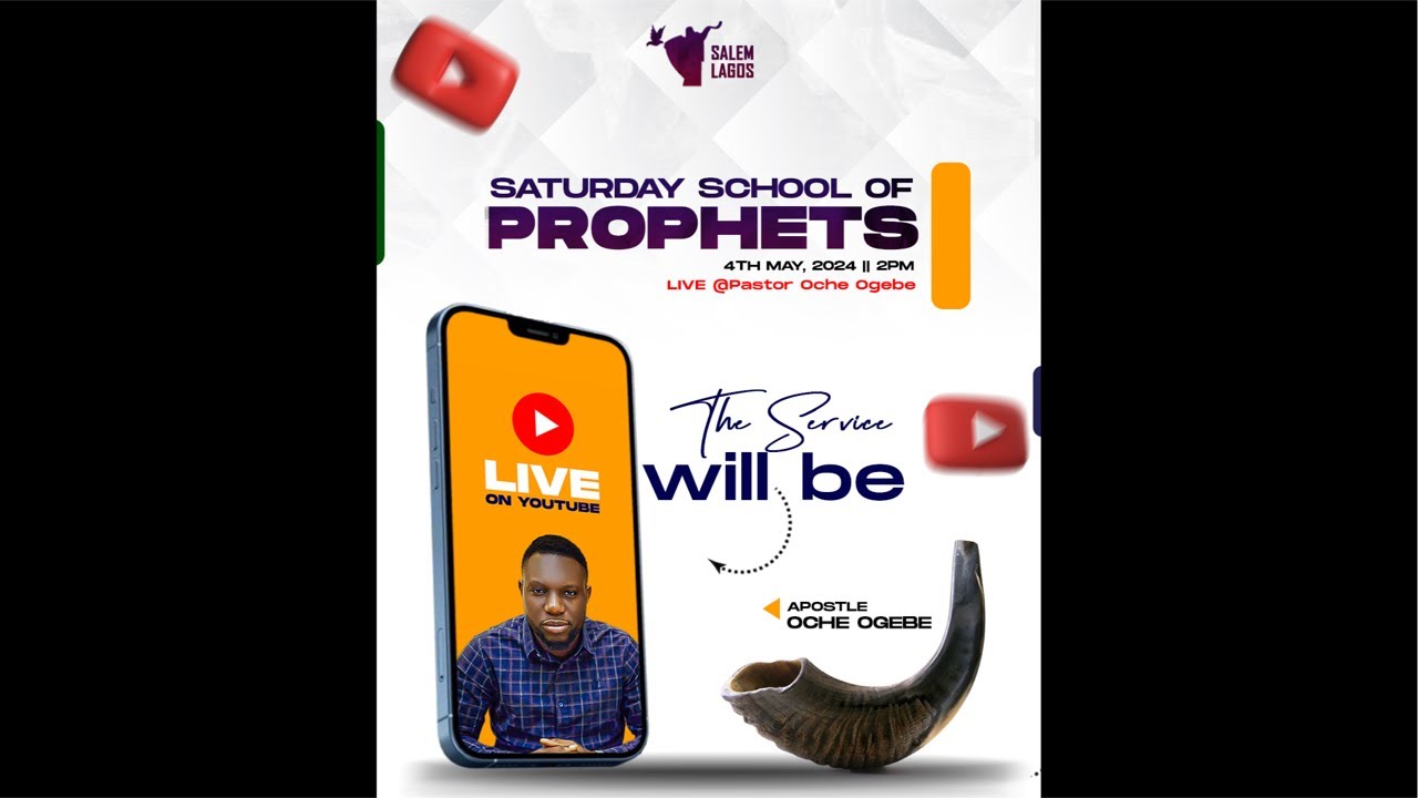 SATURDAY SCHOOL PROPHETS || HOUSE OF SALEM LAGOS || PST. OCHE OGEBE ...
