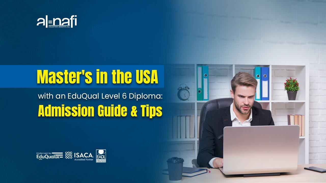 Master's in the USA with an EduQual Level 6 Diploma: Admission Guide ...