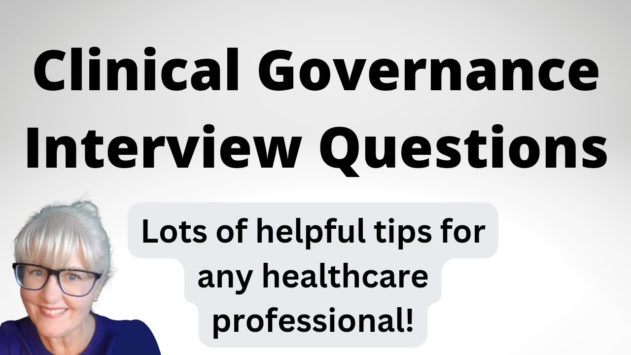 Clinical Governance Interview - key tips for all healthcare ...