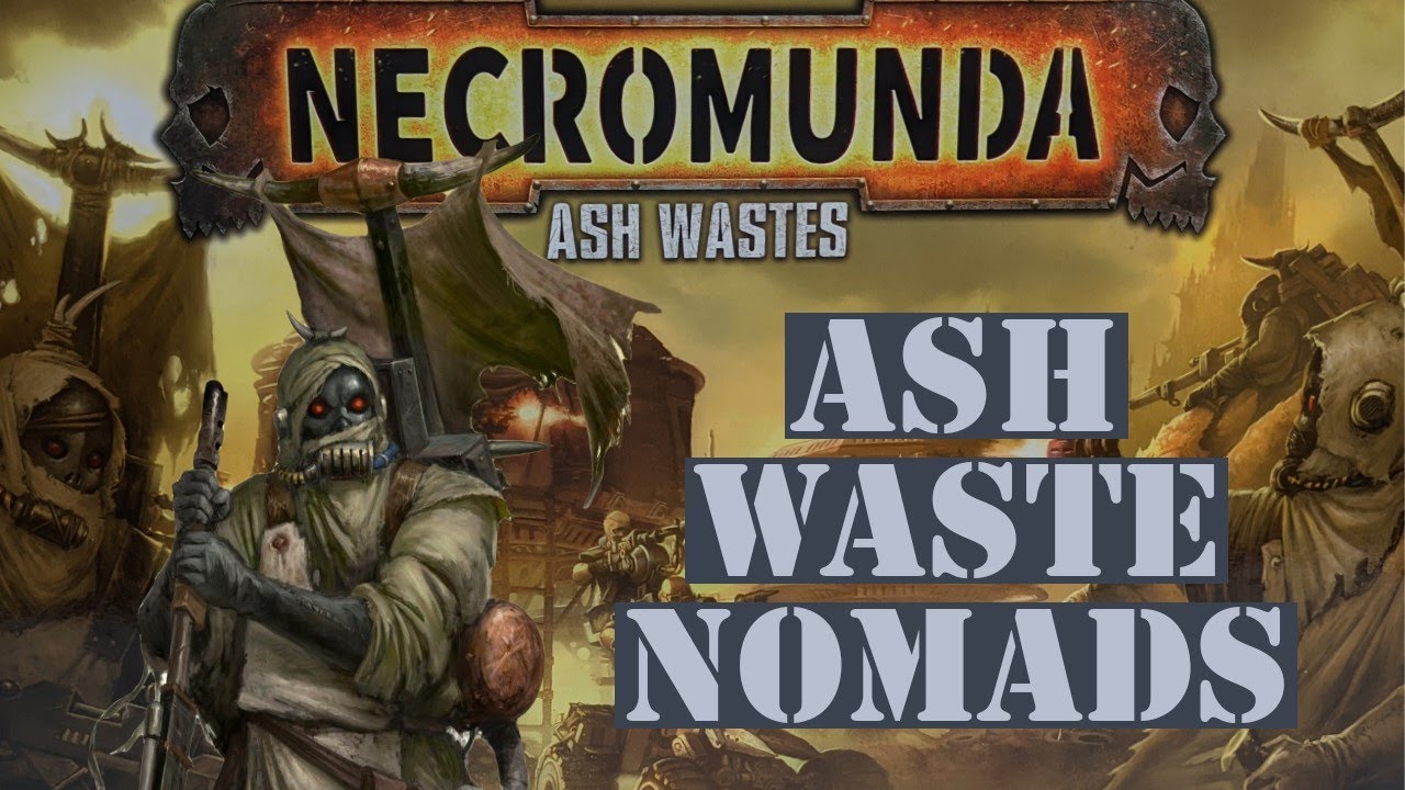 Necromunda Ash Wastes - Ash Wastes Nomads Gang review, weapons ...