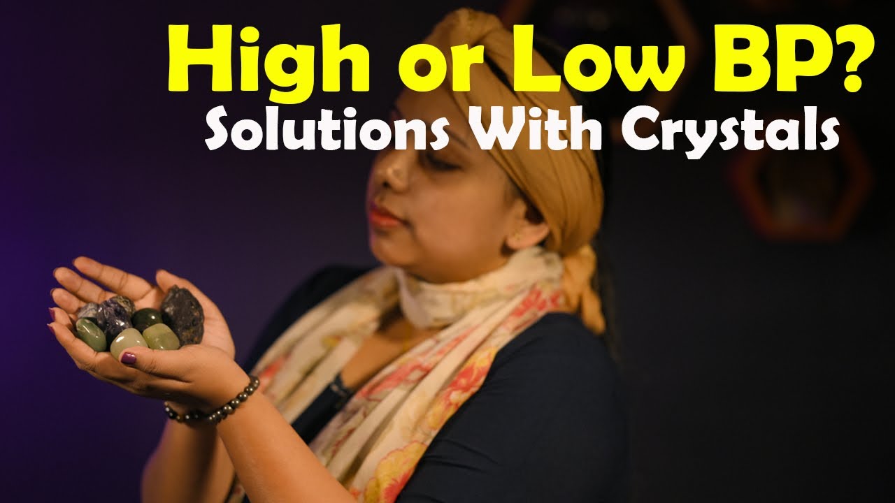 High or Low BP? Solutions with Crystals - YouTube