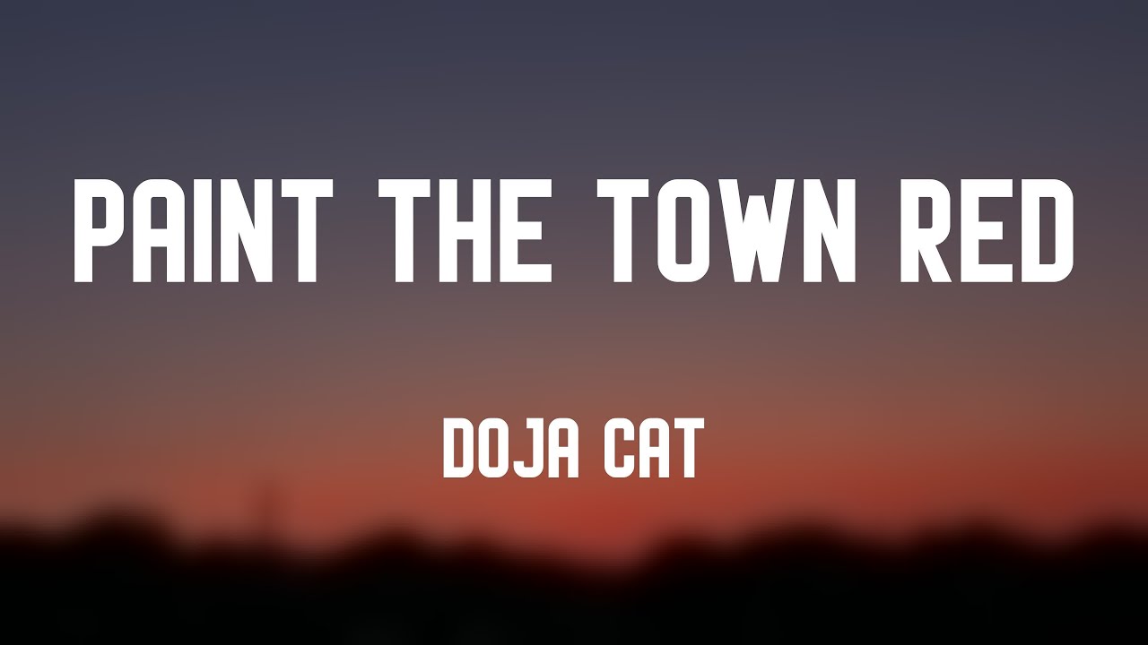 Paint The Town Red - Doja Cat |Visualized Lyrics| 🌾 - YouTube Music