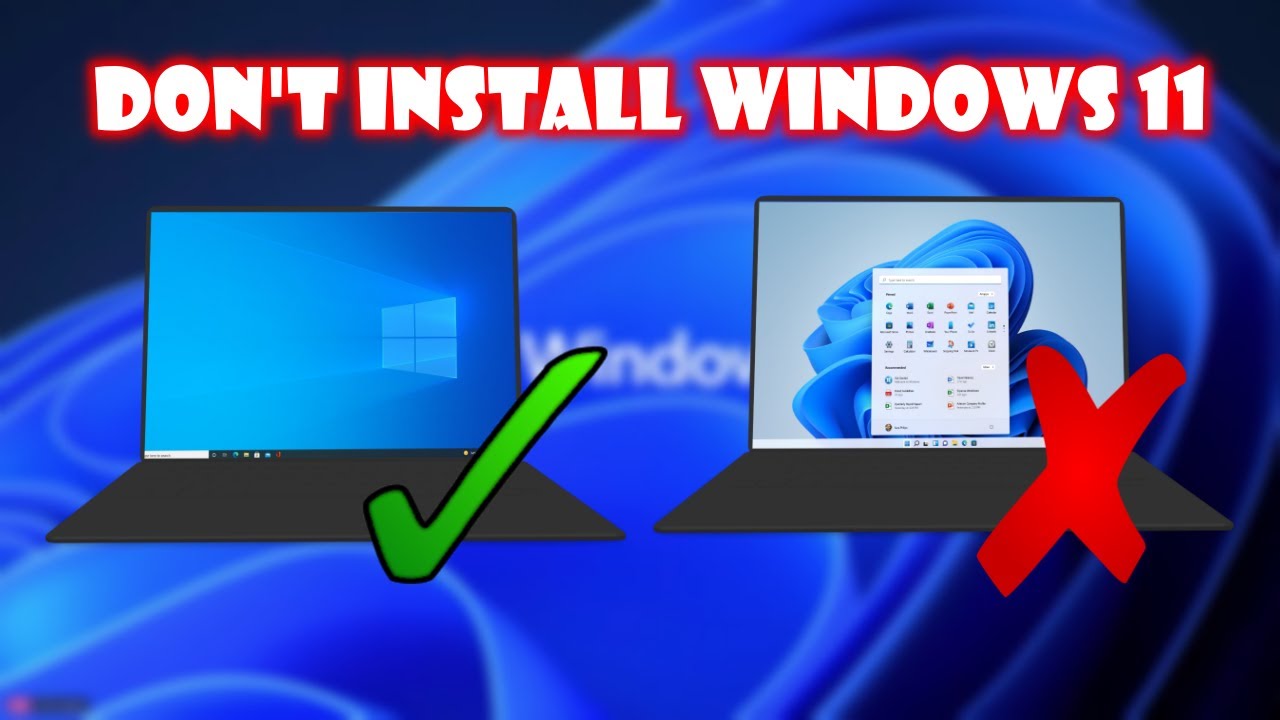 Don't Install Windows 11! It Will Damage Your Computer! - YouTube