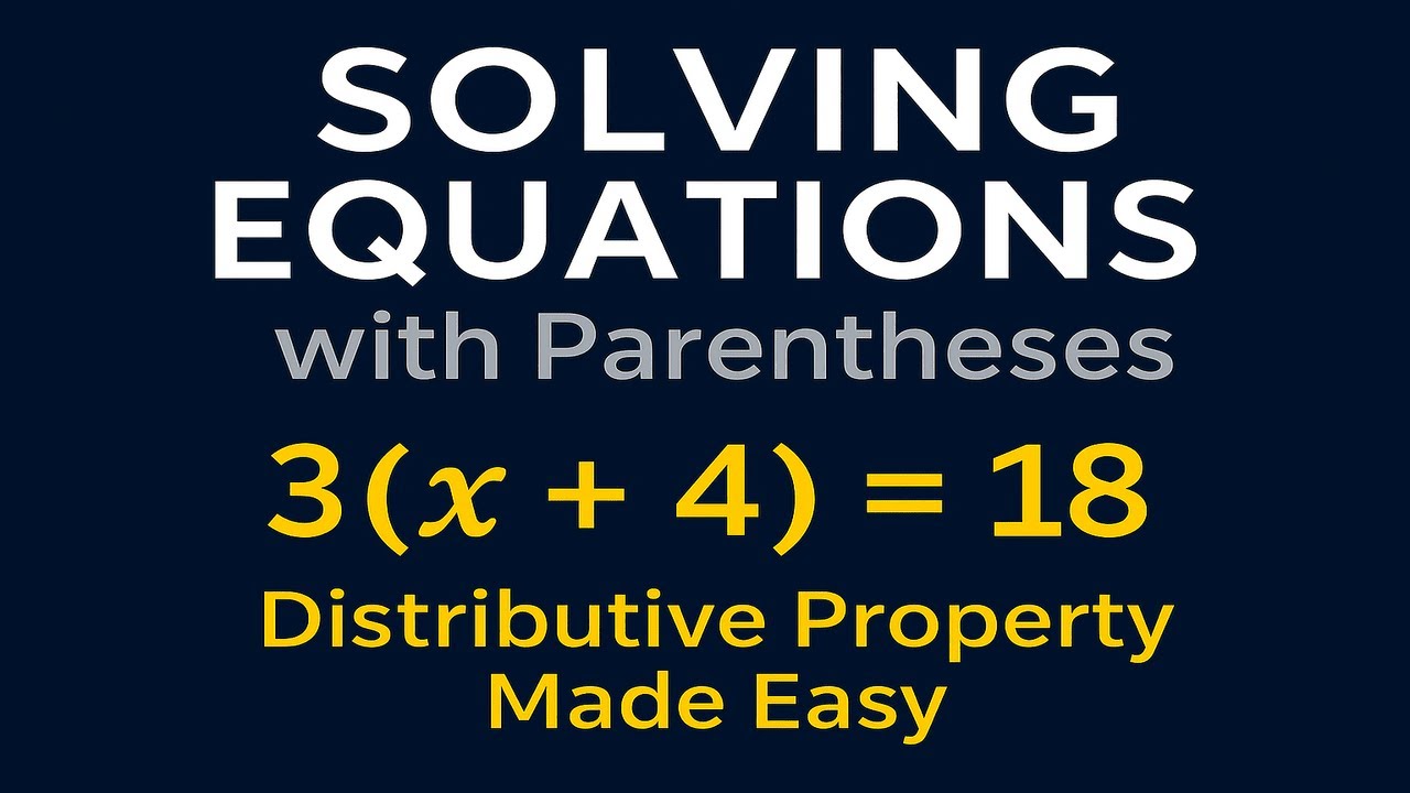 How to Solve Equations with Parentheses | Distributive Property Made ...