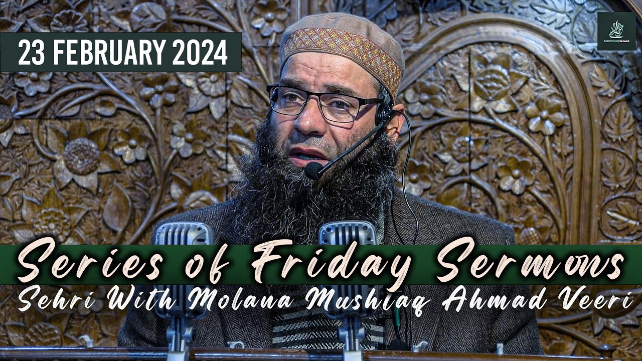 Sehri with Molana Mushtaq Ahmad Veeri || Series of Friday Sermons || 23 ...