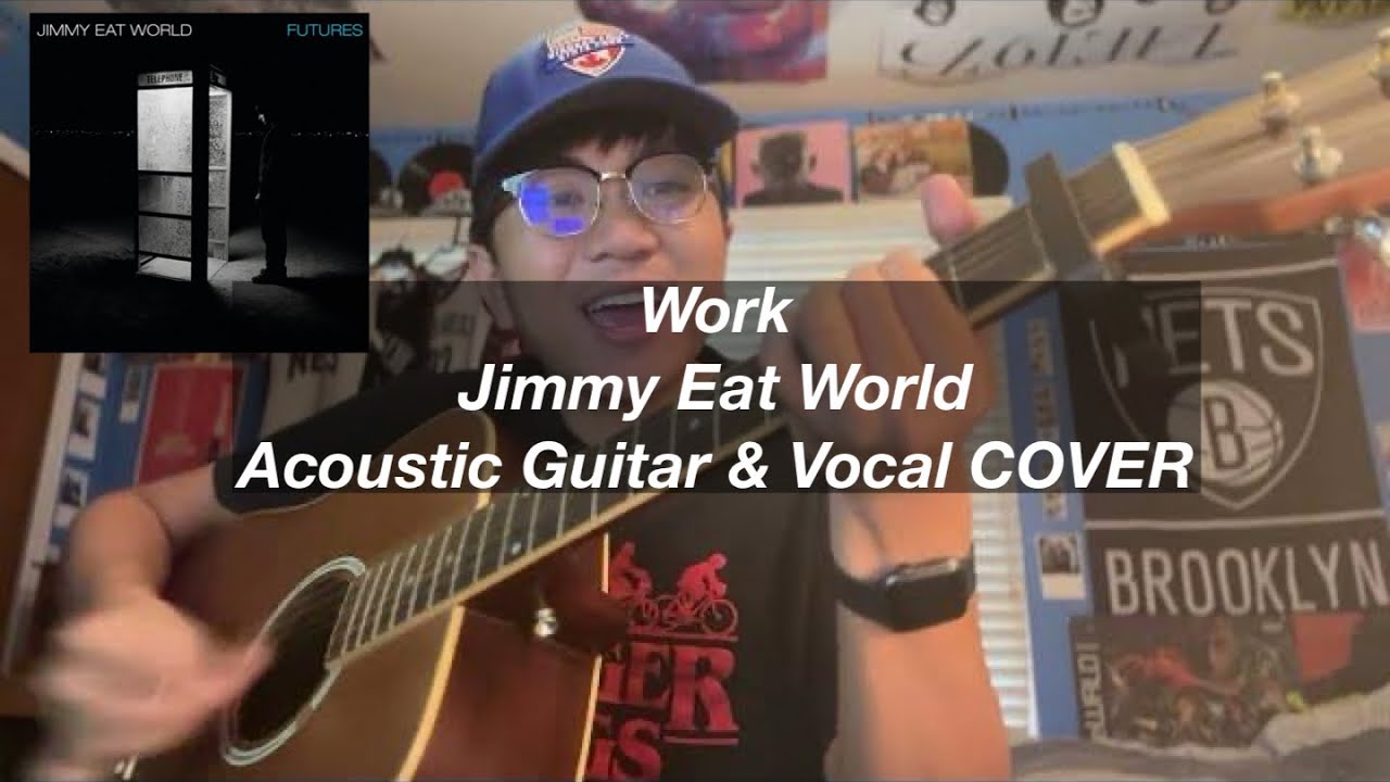 Work - Jimmy Eat World (Guitar Cover) - YouTube