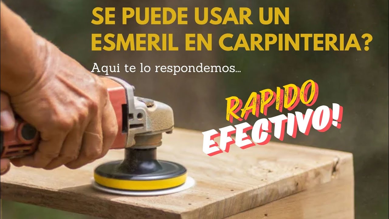 Se puede usar un esmeril en Carpinteria? Técnicas y Consejos Esenciales ...